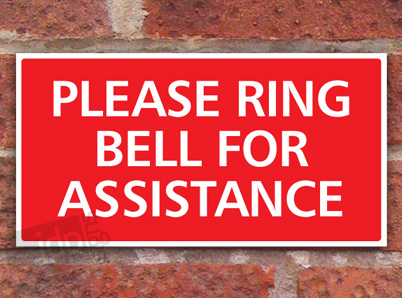 PLEASE RING BELL FOR ASSISTANCE SIGN PLAQUE NOTICE - ANY COLOUR | eBay